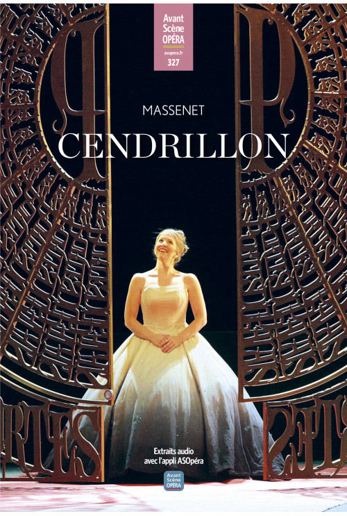 Cinq clés pour Cendrillon de Massenet - Forum Opéra